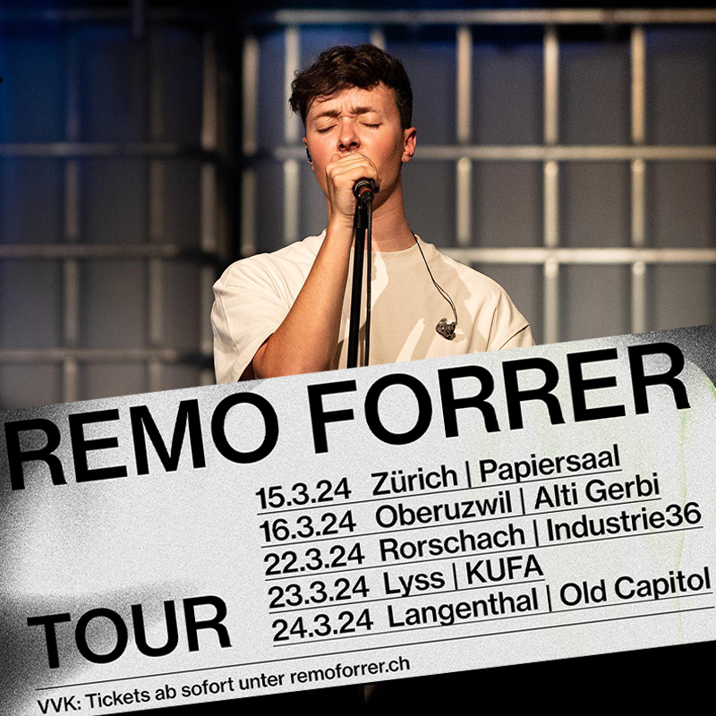Remo Forrer: Vorverkauf läuft! | Artistpool - Künstleragentur ...